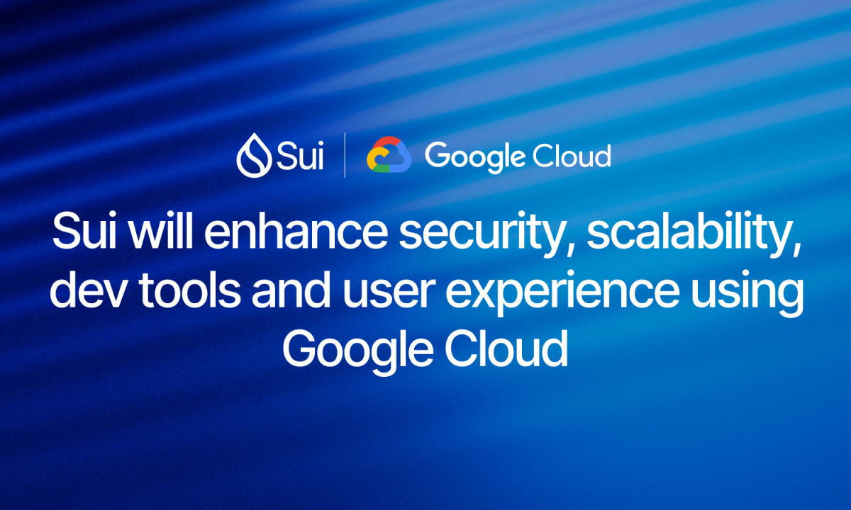 Sui Teams Up with Google Cloud to Drive Web3 Innovation with Enhanced Security, Scalability and ...