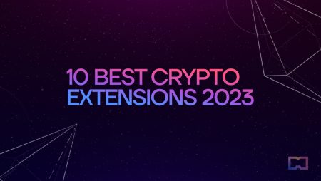 10 Best Crypto Extensions 2023 | Metaverse Post