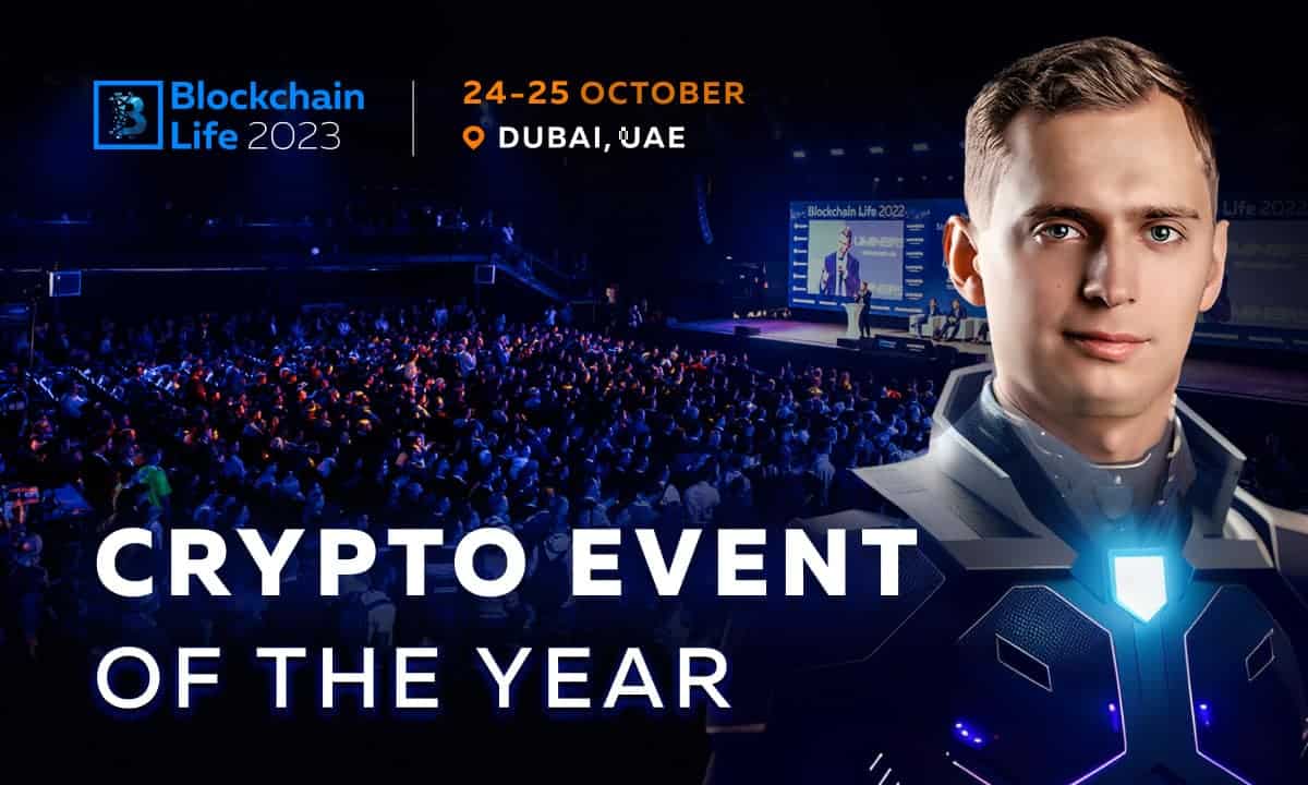 Dubai Hosts 11th Blockchain Life Conference: Top Crypto Leaders to ...