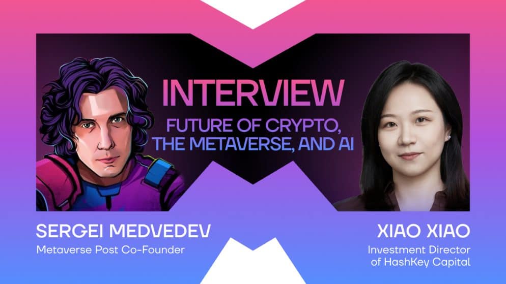 A Conversation on the Future of Crypto, the Metaverse, and AI with HashKey Capital's Partner ...