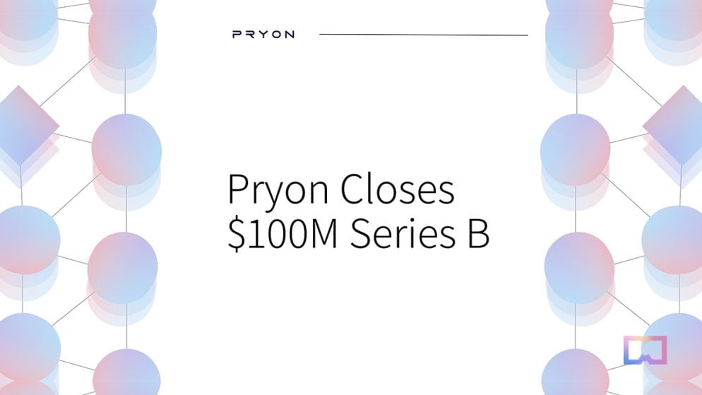 Pryon Raises $100 Million to Enhance Business Virtual Assistants with ...