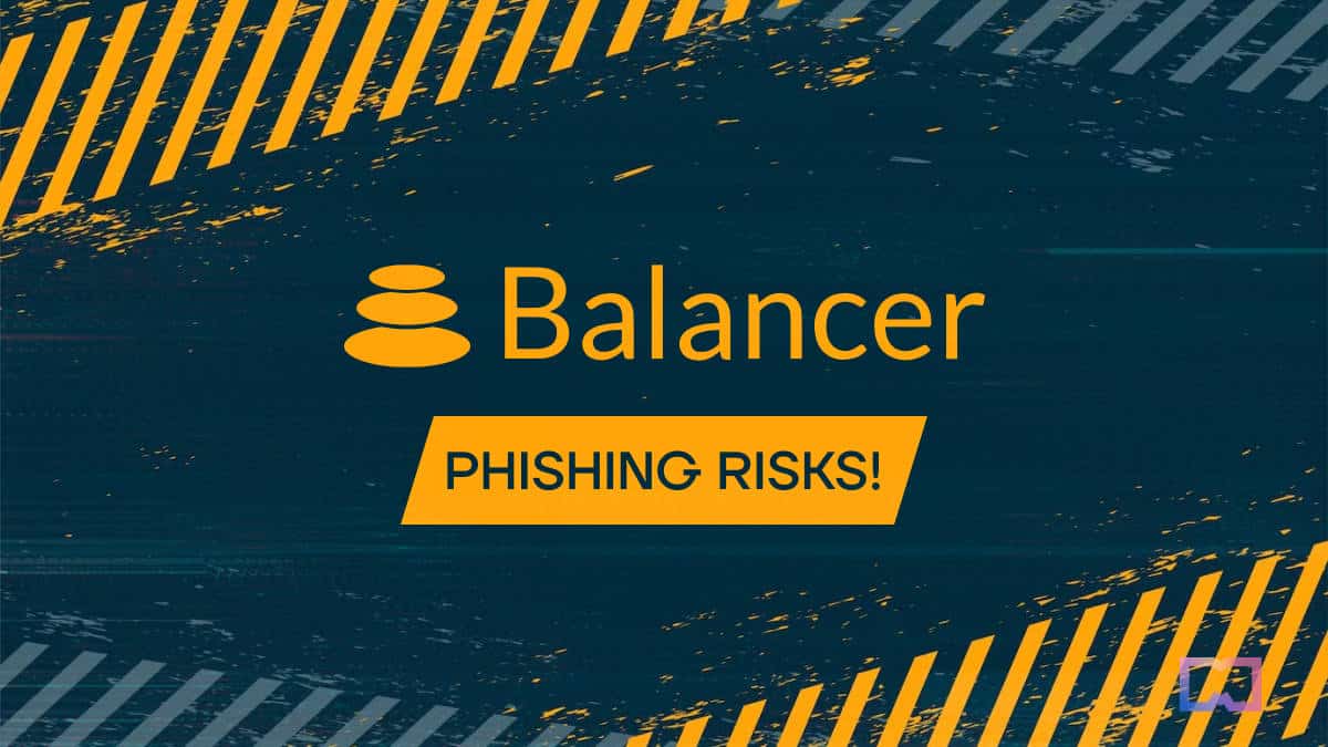 Balancer Faces DNS Attack, Exposing Users to Phishing Risks | Metaverse ... Balancer Faces DNS Attack, Exposing Users to Phishing Risks | Metaverse ...
