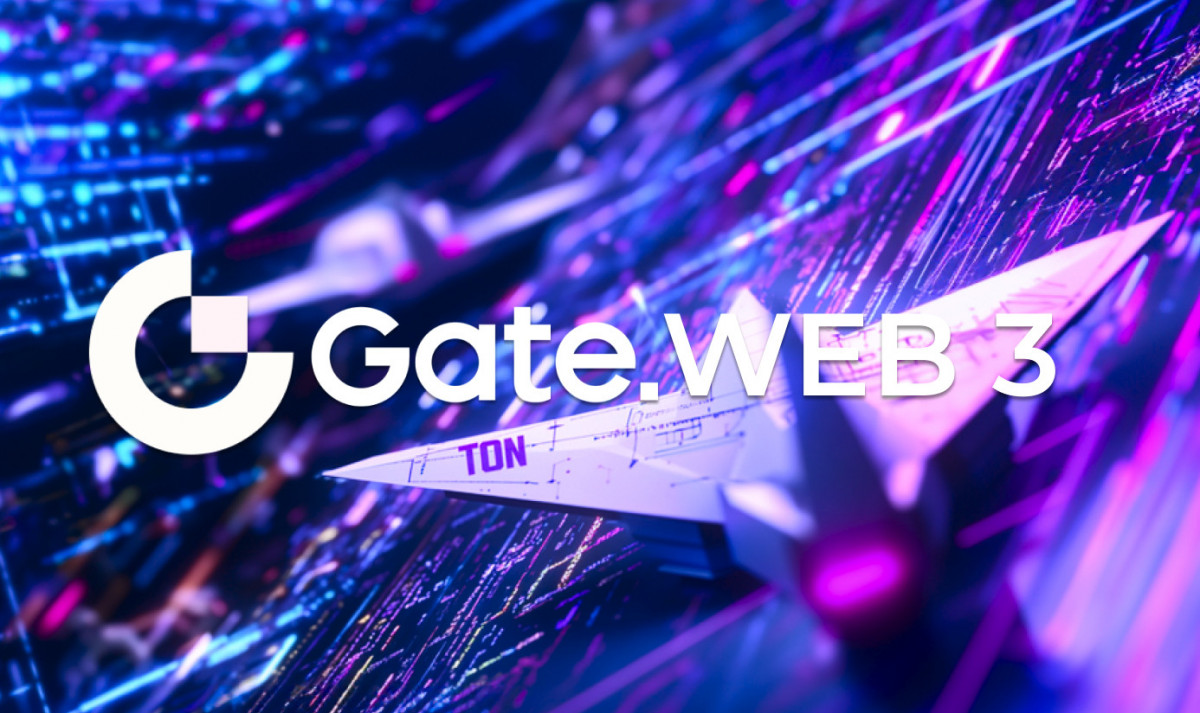 Gate Web3 TonVibe2024 Ecosystem Season: Over 1.61M New Users, 450,000 Addresses, And 600,000 ...
