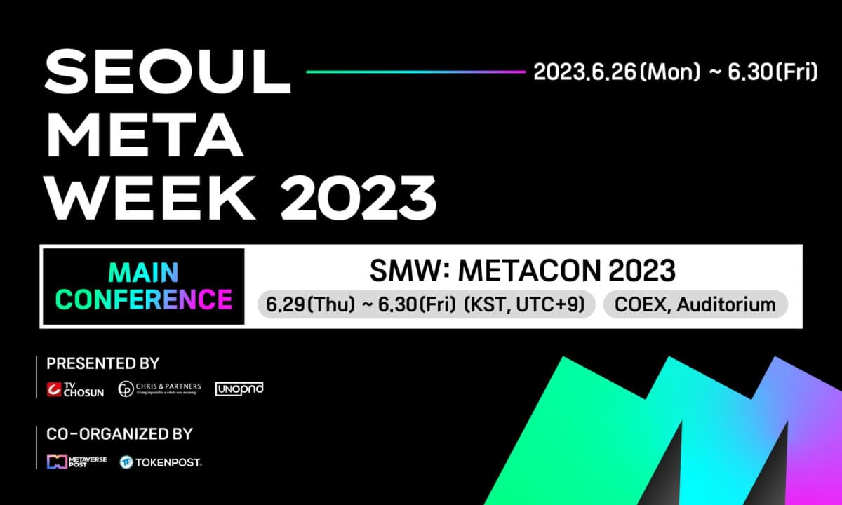 Upcoming Web3 X Metaverse Conference, 'Seoul Meta Week 2023 ...