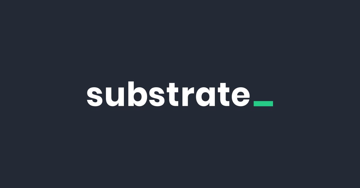 Substrate — Explained, Definition and Examples | Metaverse Post