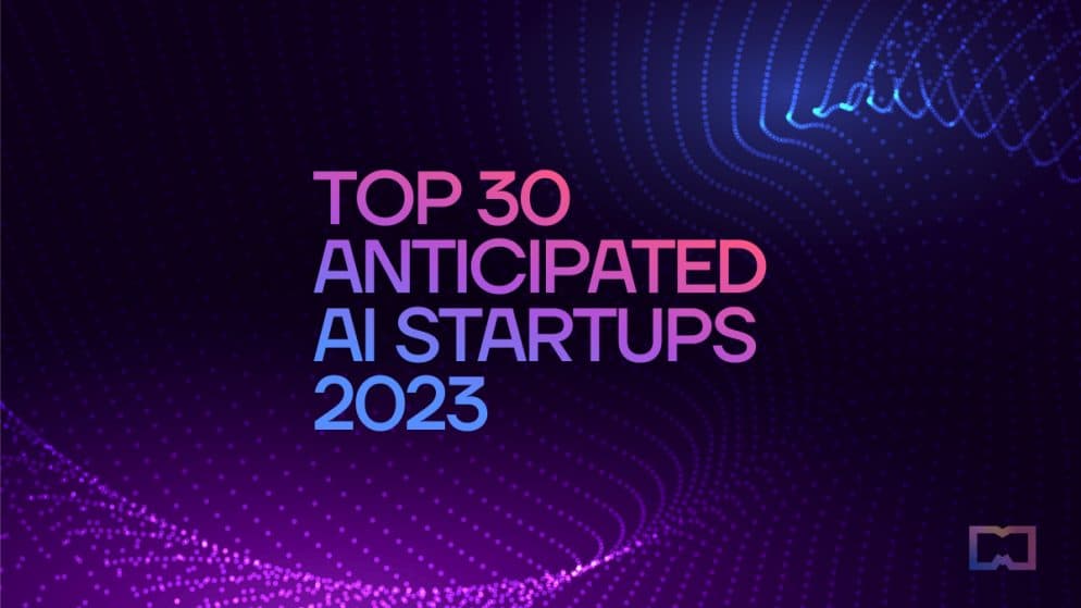 Top 30+ Anticipated AI StartUps in 2023 | Metaverse Post