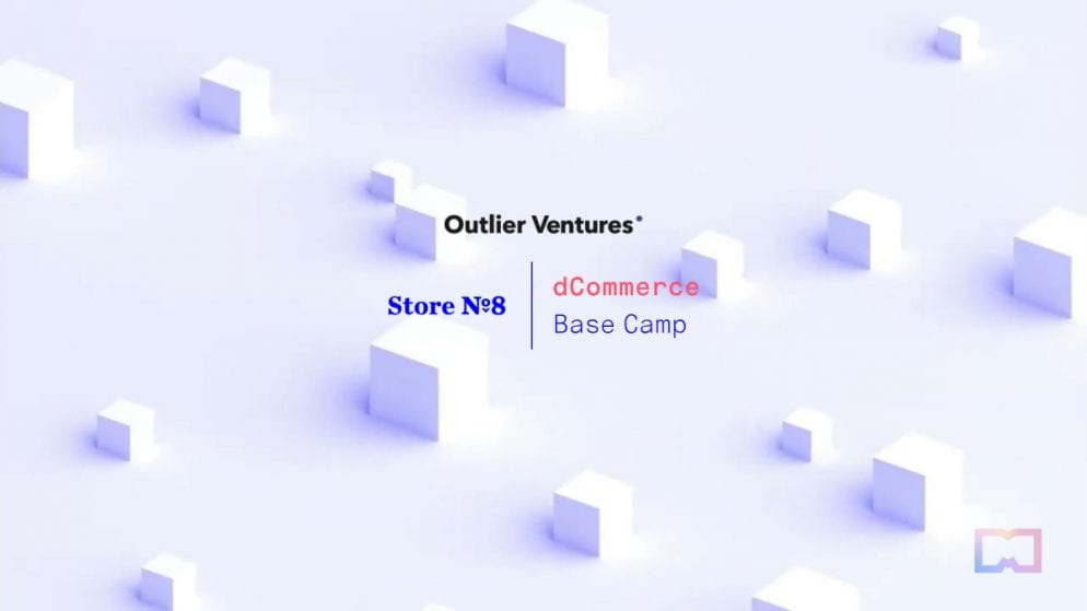Walmart's Incubation Arm and Outlier Ventures Launch the Store Nº8 dCommerce Base Camp ...