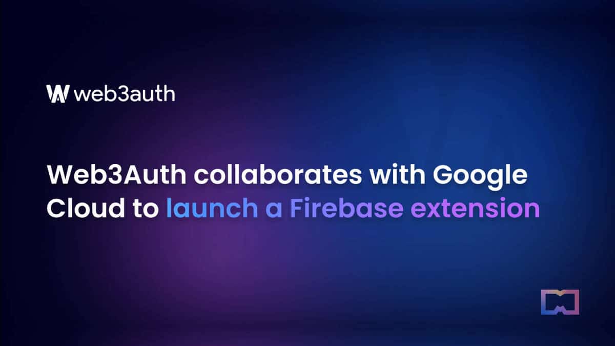Web3Auth and Google Cloud Unveil Firebase Extension for Web3 Onboarding | Metaverse Post