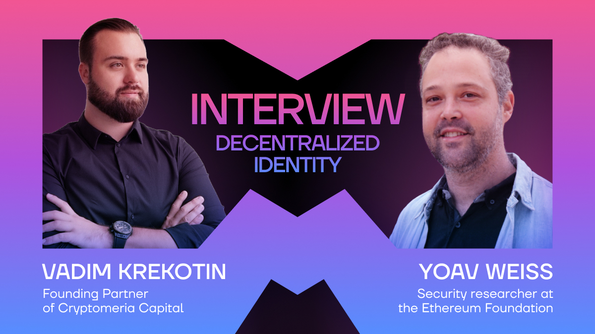Ethereum Security Researcher Yoav Weiss Believes that Decentralized Identity Could be a Big ...