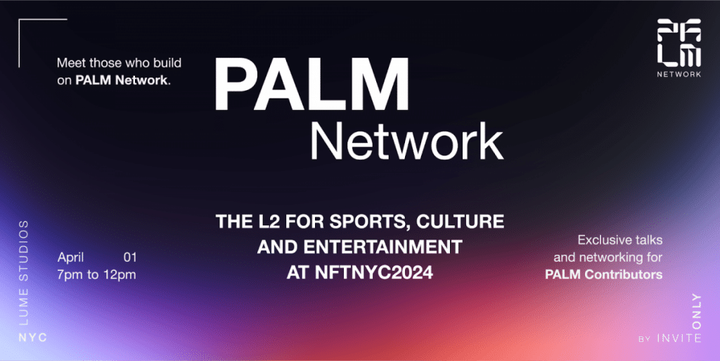 Palm Network's Governance Gala at NFTNYC Promises a Blockchain Renaissance While Making ...