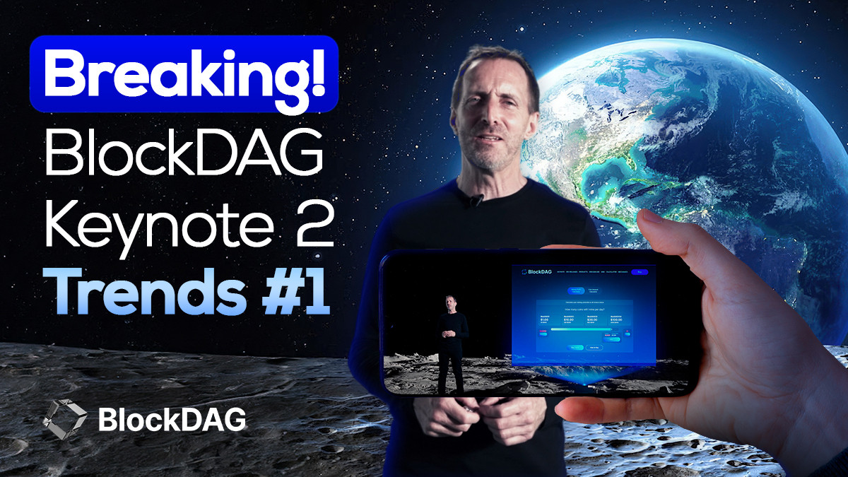 Top Crypto Gems: BlockDAG’s Cutting Edge X100 Miner & Keynote 2 Steal the Spotlight from ...