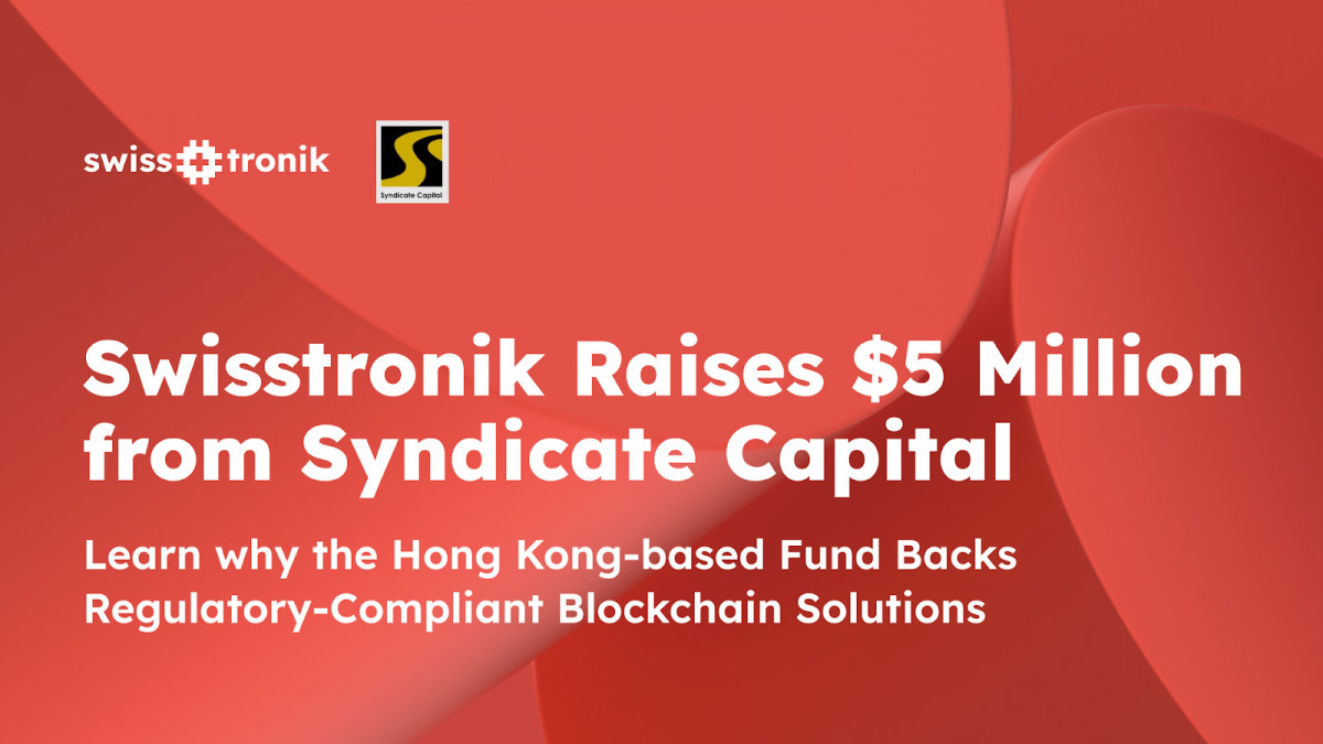 Swisstronik đảm bảo khoản đầu tư 5 triệu đô la từ Syndicate Capital, báo hiệu nhu cầu về các ...