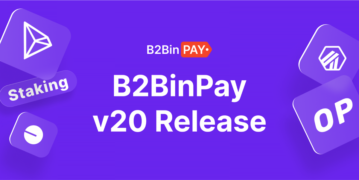 B2BinPay v20 - TRX Staking and Enhanced Blockchain Support | Metaverse Post